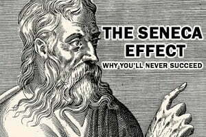 Seneca Effect: Why You’ll Never Succeed | Best Self Awareness